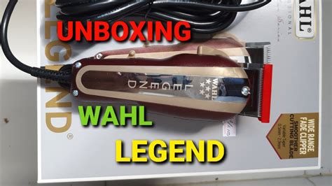 Unboxing Wahl LEGEND YouTube
