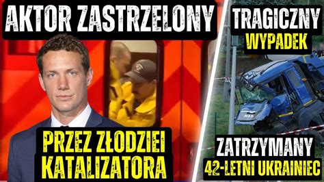 Aktor Zastrzelony Przez Z Odziei Katalizator W Pijany Ukrainiec