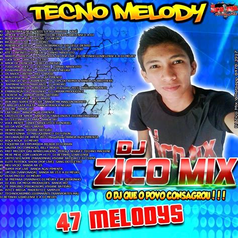 Cd Dj Zico Mix Produ Es Tecno Melody Radio Mania Do Melody