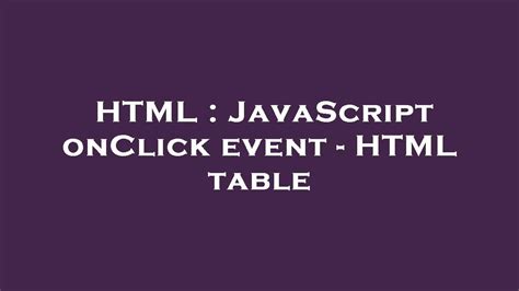 html javascript onclick event html table youtube