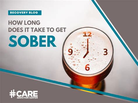How Long Does It Take To Get Sober