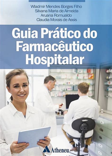 Guia Prático Do Farmacêutico Hospitalar Livraria Internacional SBS
