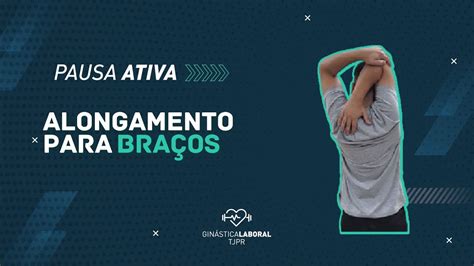 Ginástica Laboral 04 04 Alongamento de Membros superiores Pausa