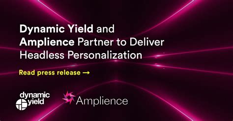 dynamic yield and amplience partner to deliver headless personalization