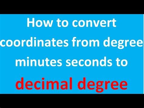 How To Convert Coordinates From Degree Minutes Seconds To Decimal