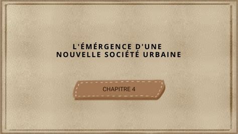 Chapitre 4 Émergence d une nouvelle société urbaine by John PEWEB on