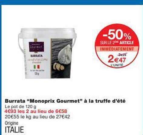 Promo Burrata monoprix Gourmet à La Truffe D été chez Monoprix