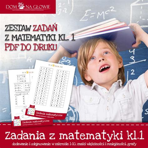 Zadania z matematyki kl 1 Dom na głowie
