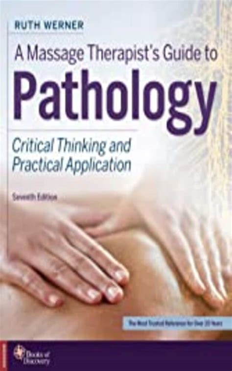 A Massage Therapist S Guide To Pathology Critical Thinking And