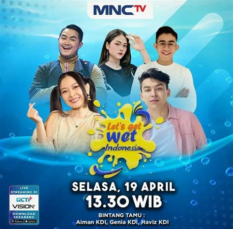 Jadwal Acara MNCTV Hari Selasa 19 April 2022 Siang Ini Tayang Lets Get