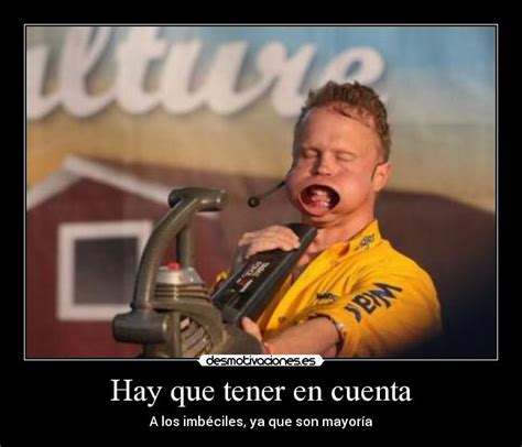 Hay Que Tener En Cuenta Desmotivaciones