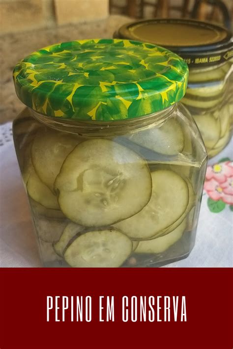 Receita Pepino Em Conserva