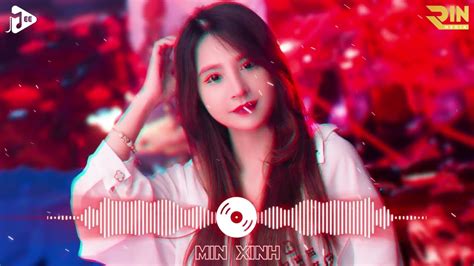 Edm Tiktok Hay Bxh Nh C Tr Remix Hay Nh T Hi N Nay Top B N