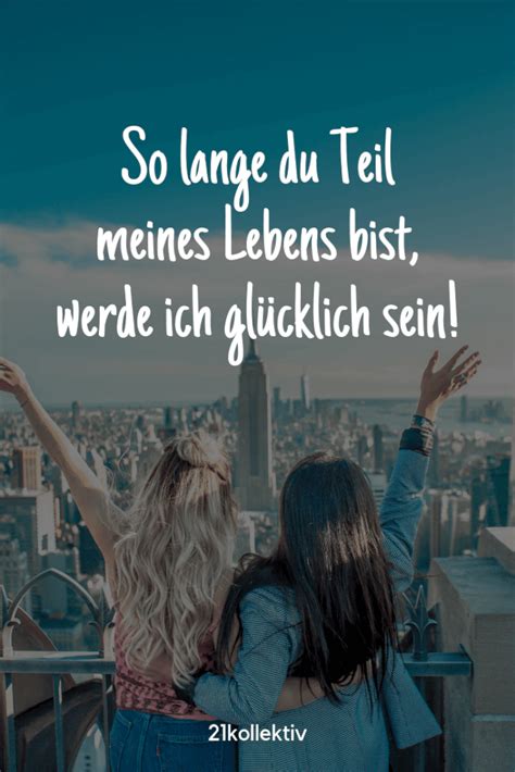 So lange du Teil meines Lebens bist werde ich glücklich sein Mehr