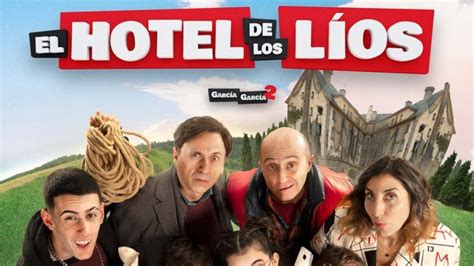 El Hotel de los Líos Estreno Cines Tráiler sinopsis reparto