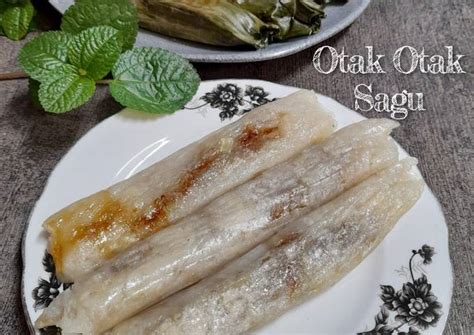 Resep Otak Otak Sagu Tanpa Ikan Oleh Uci Mandasari Cookpad