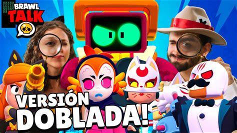 NUEVA BRAWL TALK DOBLADA AL ESPAÑOL PERÚ YouTube
