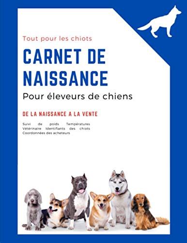 Carnet de naissance pour éleveur de chiens Journal de suivi complet