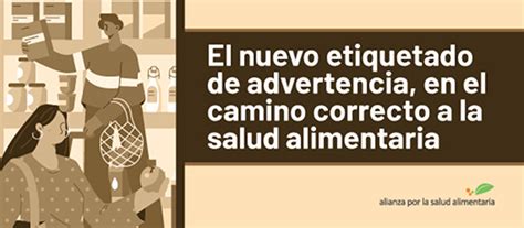 El Nuevo Etiquetado De Advertencia En El Camino Correcto A La Salud