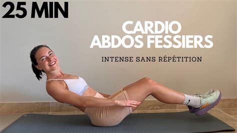 25 MIN ABDOS FESSIERS CARDIO Brule Graisses Ventre Plat Fessiers