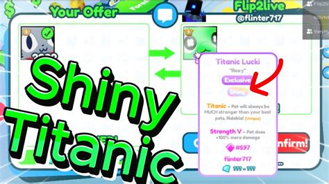 Trading Montage 51 L SHINY Titanic Lucki L Pet Simulator X YouTube
