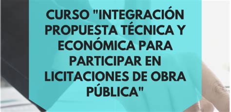 CURSO Integración propuesta técnica y económica para participar en