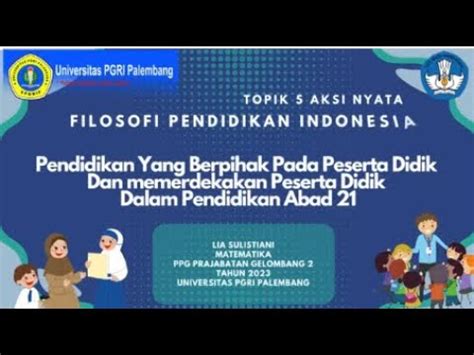 Topik 5 Aksi Nyata Filosofi Pendidikan Indonesia PPG Prajabatan YouTube