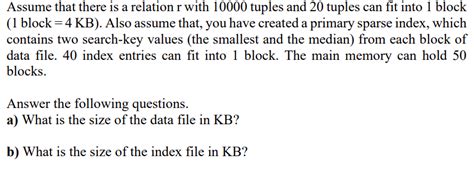 solved assume that there is a relation r with 10000 tuples