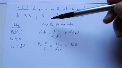 Calcular la presión en Pa con la fuerza en N y la superficie en dm²