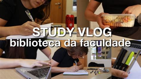STUDY VLOG Na Biblioteca Da Faculdade Uma Tarde Produtiva De Estudos
