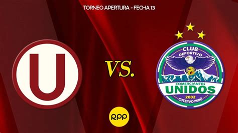 Hoy a qué hora juega Universitario vs Comerciantes Unidos EN VIVO