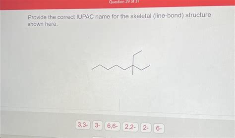 Solved Provide The Correct IUPAC Name For The Skeletal Chegg