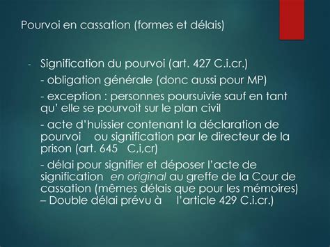 MODULE I Pourvoi en cassation formes et délais Aperçu du déroulement