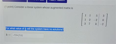 solved 1 point consider a linear system whose augmented