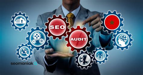 Pourquoi faire appel à une Agence dAudit SEO au Maroc Seomaniak