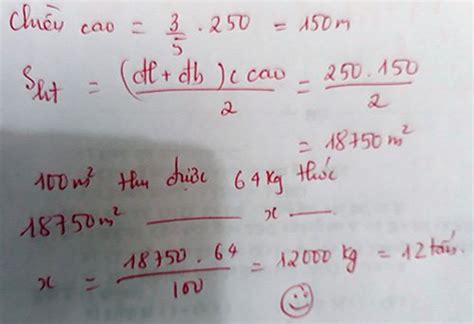 Một thửa ruộng hình thang có tổng độ dài hai đáy là 250m chiều cao