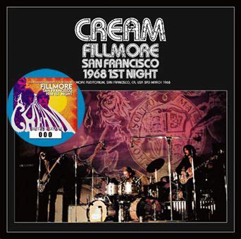 CREAM FILLMORE SAN FRANCISCO 1968 1ST NIGHT