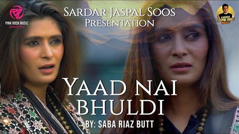 Yaad Nai Bhuldi Full Video Saba Riaz Butt Latest Punjabi Sad Song