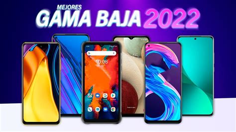 Mejores teléfonos GAMA BAJA para COMPRAR en 2022 YouTube