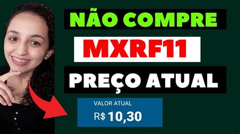 MXRF11 NÃO COMPRE MXRF11 AGORA YouTube