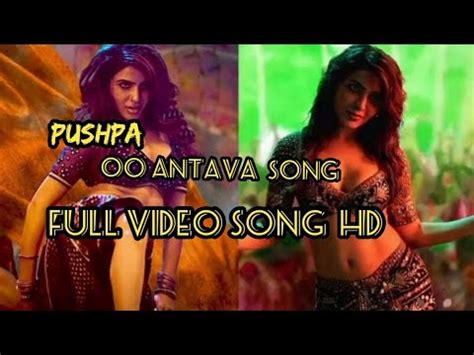 Oo Antava Oo Oo Antava Full Video Pushpa Songs Allu Arjun Rashmika