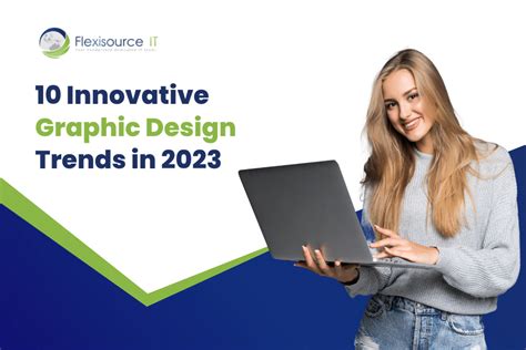 Innovative Graphic Design Trends In Flexisource