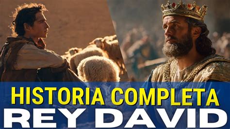 Rey David La Historia Completa de un Líder Legendario Su Legado y