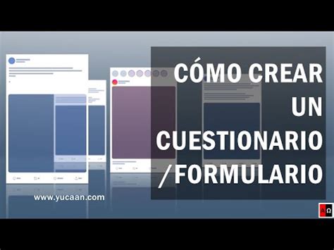 Todo Lo Que Debes Saber Para Crear Un Cuestionario O Formulario Con