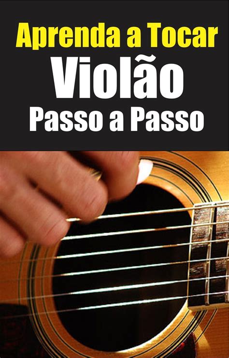 Aprenda a Tocar Violão do Zero Aulas de violão para iniciantes