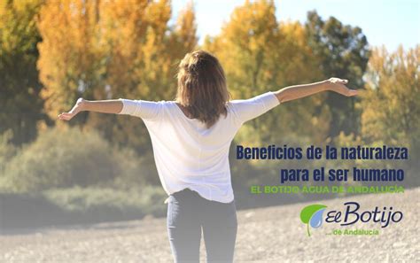 Cu Les Son Los Beneficios De La Naturaleza Para El Ser Humano