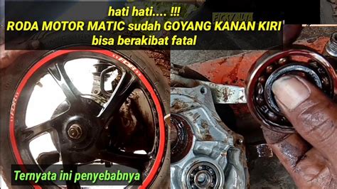 Cara Mengganti Bearing Roda Belakang Motor Matic Youtube