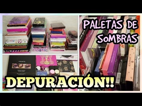 DEPURACIÓN DE PALETAS DE SOMBRAS SAQUÉ PALETAS QUE ME GUSTABAN Y NO