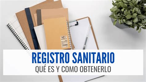 Qué es y Cómo obtener el Registro Sanitario 2024
