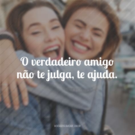 Frases De Amizade Verdadeira Que Mostram O Valor De Um Amigo Leal